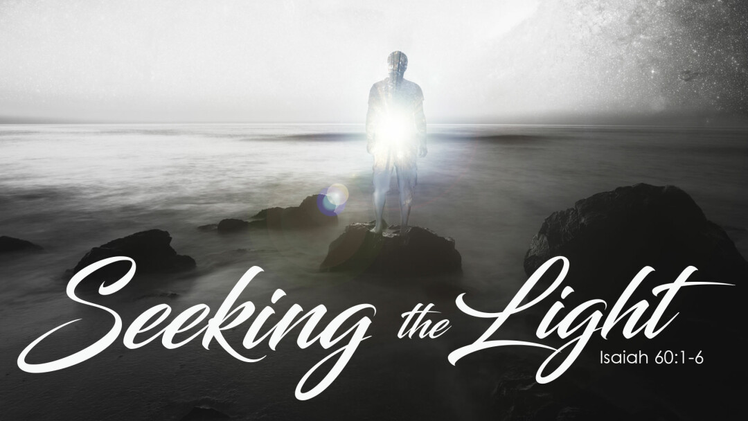 Seeking the Light | Sermons | FUMC Hurst TX